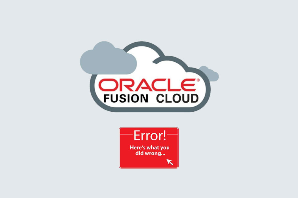 Oracle Fusion Implementation key Mistake - Advance Oasis TechnoSoft